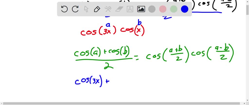 SOLVED: hint: apply cos(a) cos(b) 2cos cos cos(3x)cos(x)