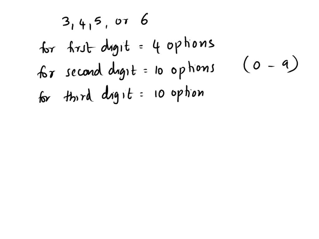 SOLVED: How many different codes of 4 digits are possible if the first digit must be 3, 4, 5, or ...