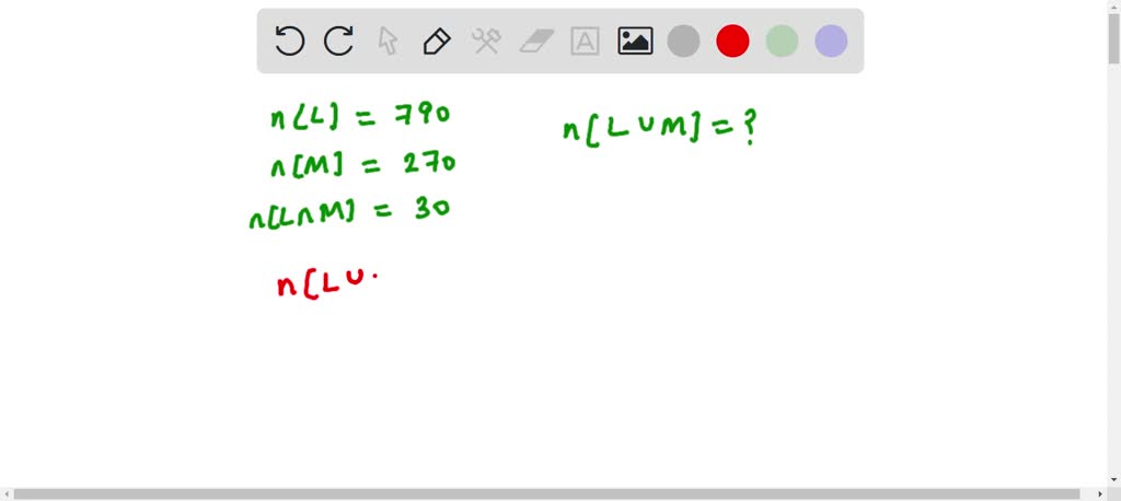 Given n(L) = 790, n(M) = 270 and n(L ∩ M) = 30, find n(L ∪ M).
