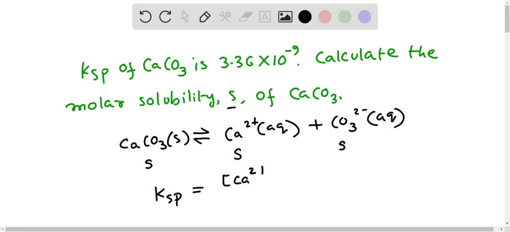 SOLVED: The Ksp of calcium carbonate, CaCO3, is 3.36×10^-9. Calculate the concentration of ...
