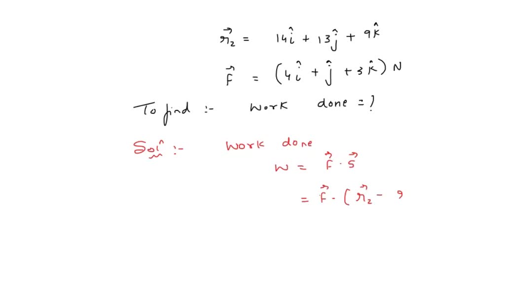 SOLVED: A particle moves from position 3i^+2j^?6k^ to 14i^+13j^+9k^ due ...