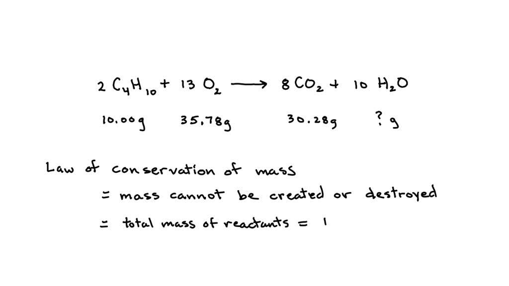 SOLVED: Consider the combustion of butane: 2C4H10 + 13O2 -> 8CO2 + 10 ...