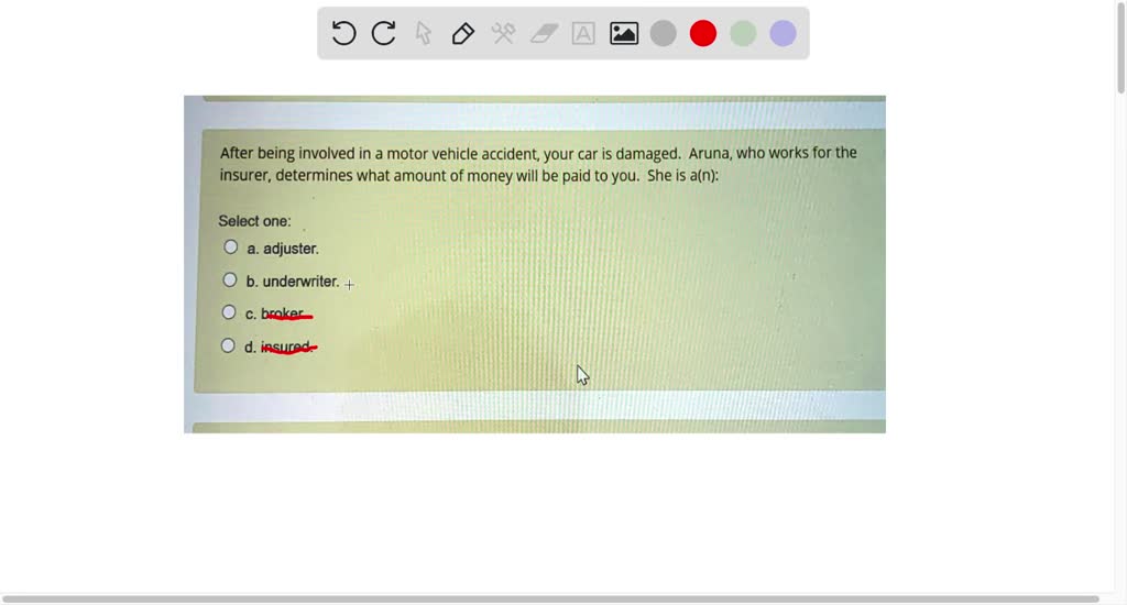 SOLVED: After being involved in a motor vehicle accident, your car is ...
