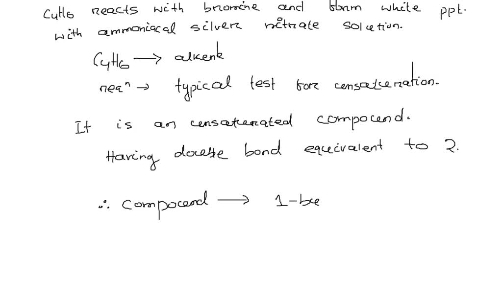 SOLVED: A compound, C4H6, reacts with bromine and forms a white ...
