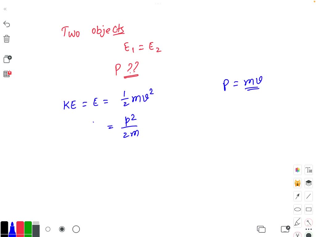 Solved Two Objects Have Equal Kinetic Energies How Do The Magnitudes