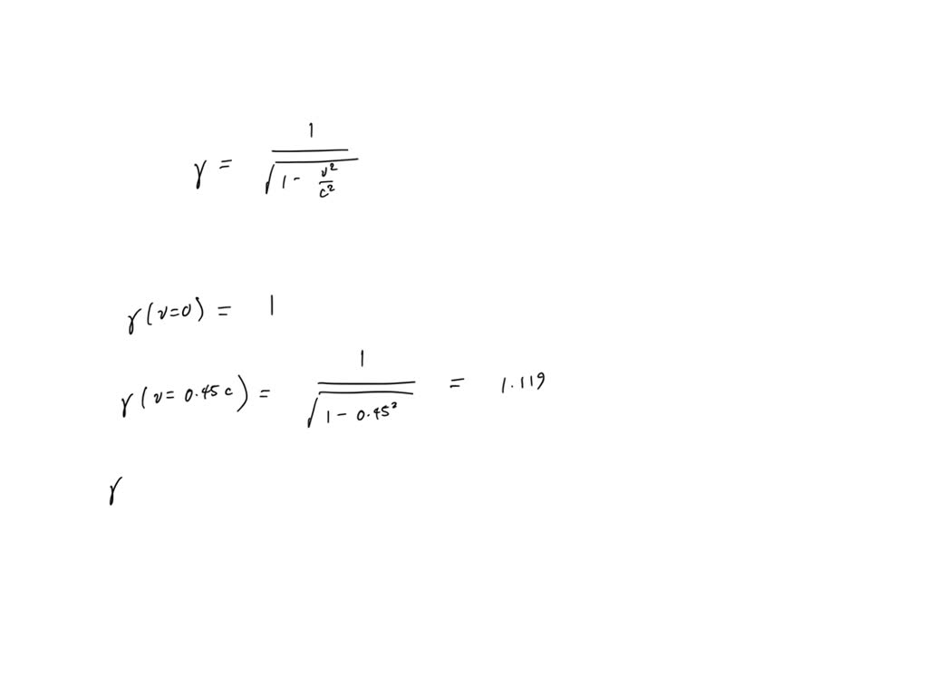 SOLVED: Many expressions in special relativity contain the gamma (Î³ ...