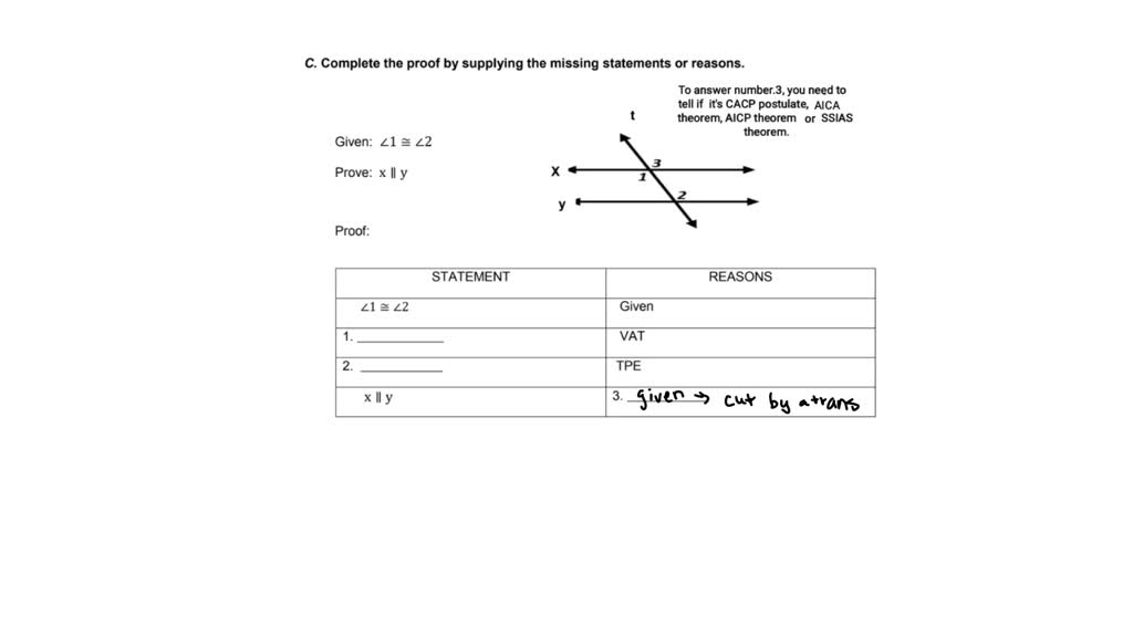 SOLVED: Text: C. Complete the proof by supplying the missing statements or reasons. To answer ...