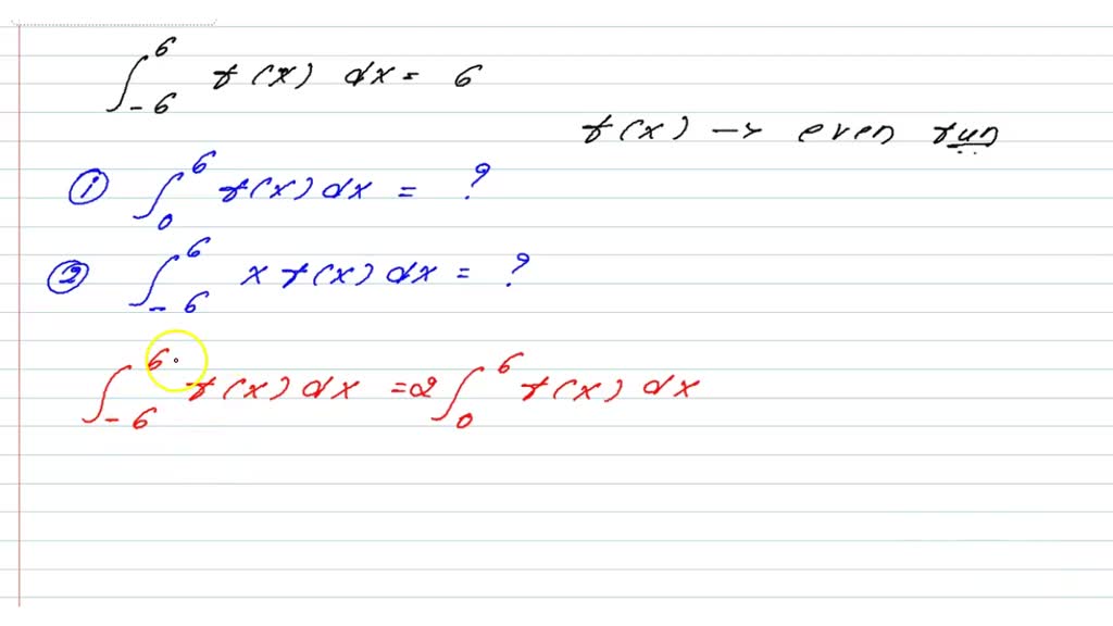 SOLVED: Given f(x) dx = 14 and f(x) dx 6, evaluate (a) Jo f(x) dx: (b) f(x) dx: (c) f(x) dx: (d ...