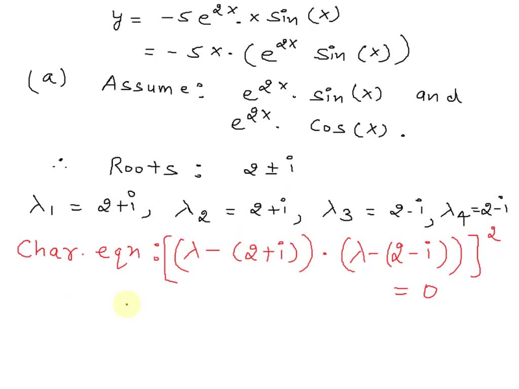 Solved Point Suppose That Fourth Order Differential Equation Has Solution 8e4xxcos X Find