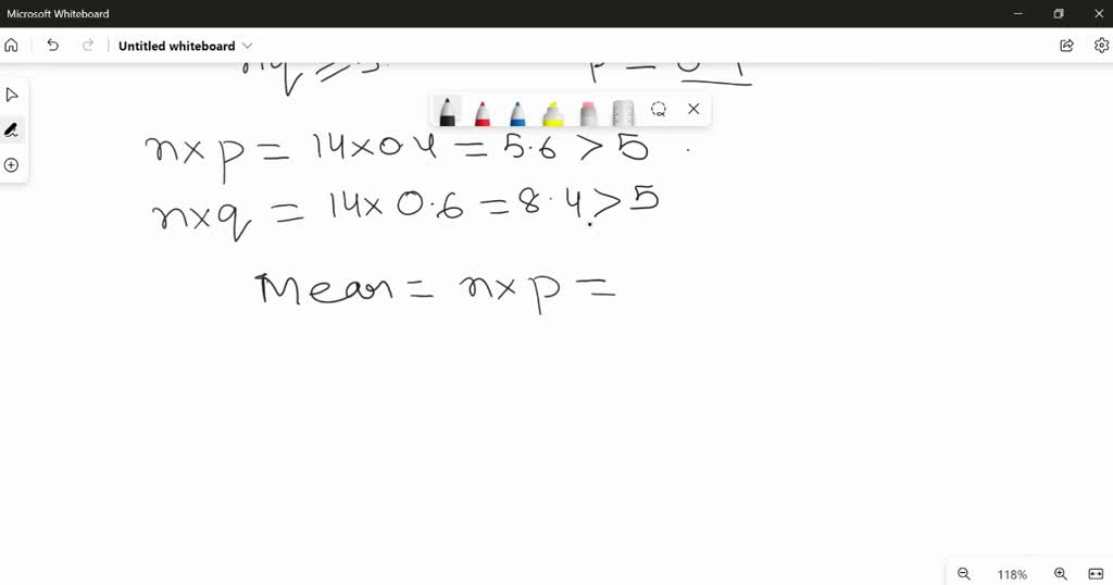 SOLVED: If np≥5 and nq≥5, estimate P(fewer than 2) with n=14 and p=0.4 by using the normal ...