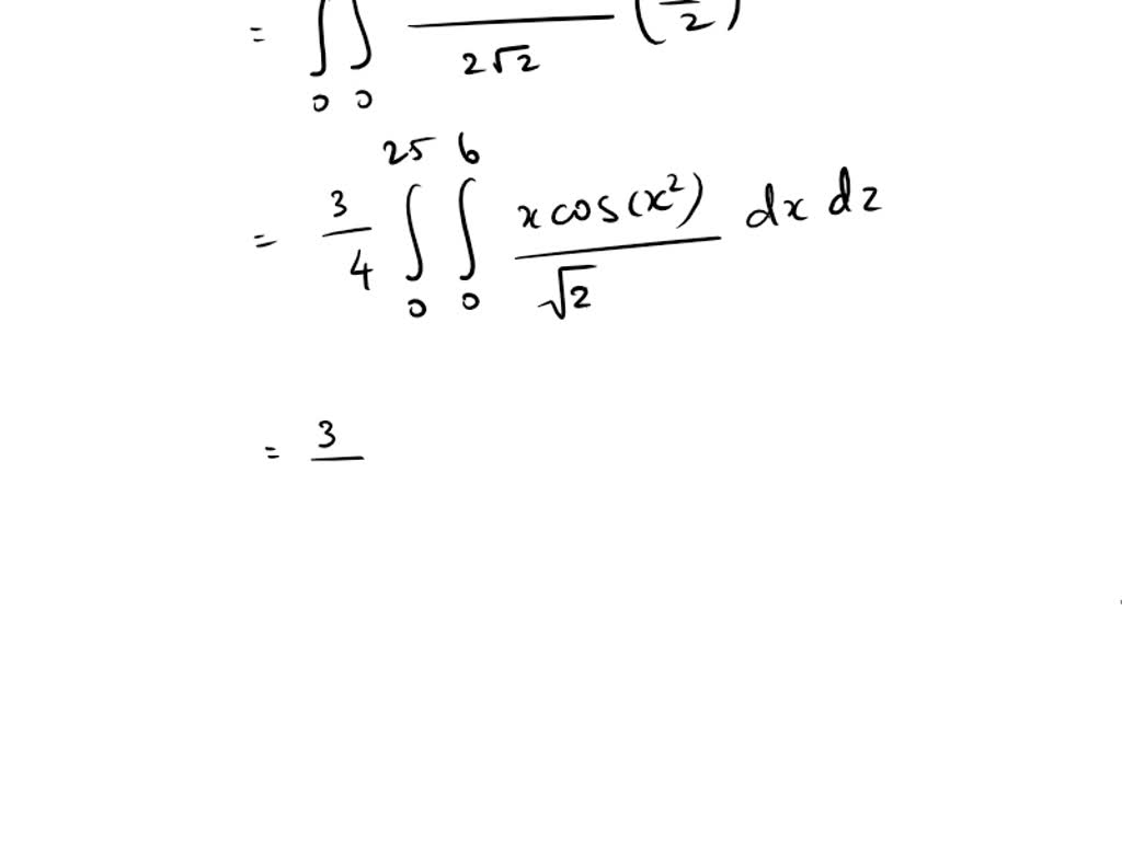 VIDEO solution: 2536 [ 3 cos (2) Evaluate the integral dx dy dz by ...