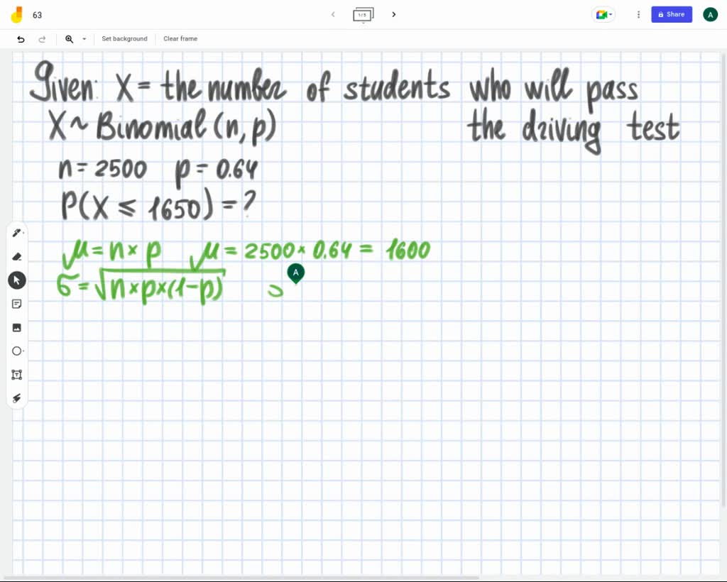 SOLVED: Assume that 64% of driver's ed students pass their driving test ...
