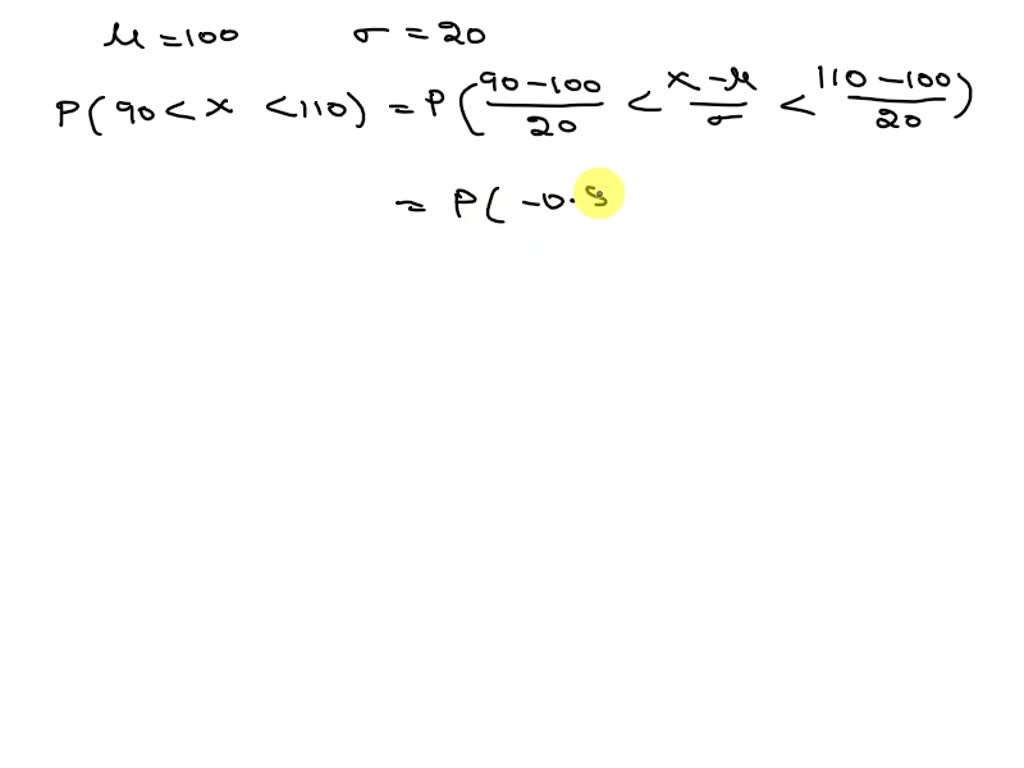 Solved A Normal Distribution Has A Mean Of µ 100 With σ 20 If One