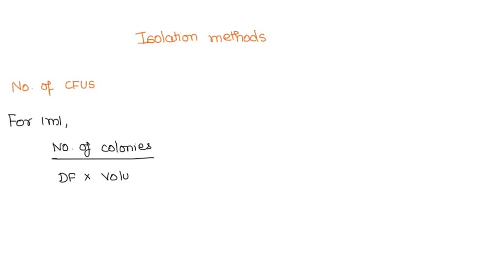 SOLVED: ISOLATION METHODS QUANTIFICATION BY COLONY COUNTING Introduction Laboratory Simulation ...
