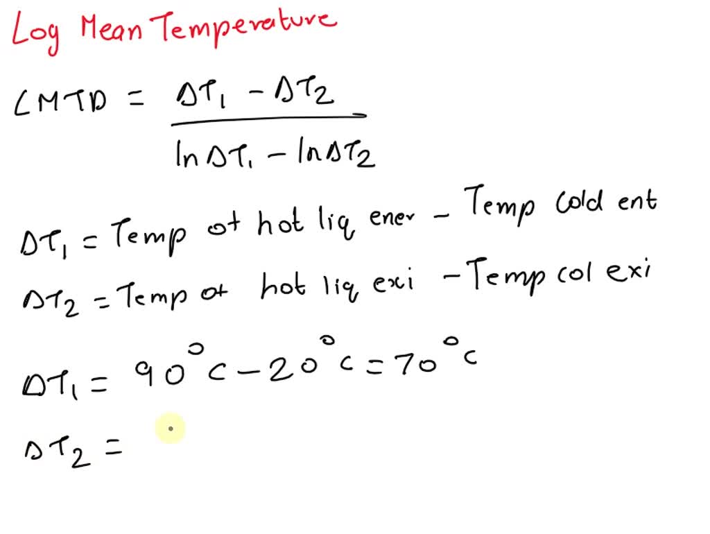 SOLVED: What is the log mean temperature difference in °C of a double ...