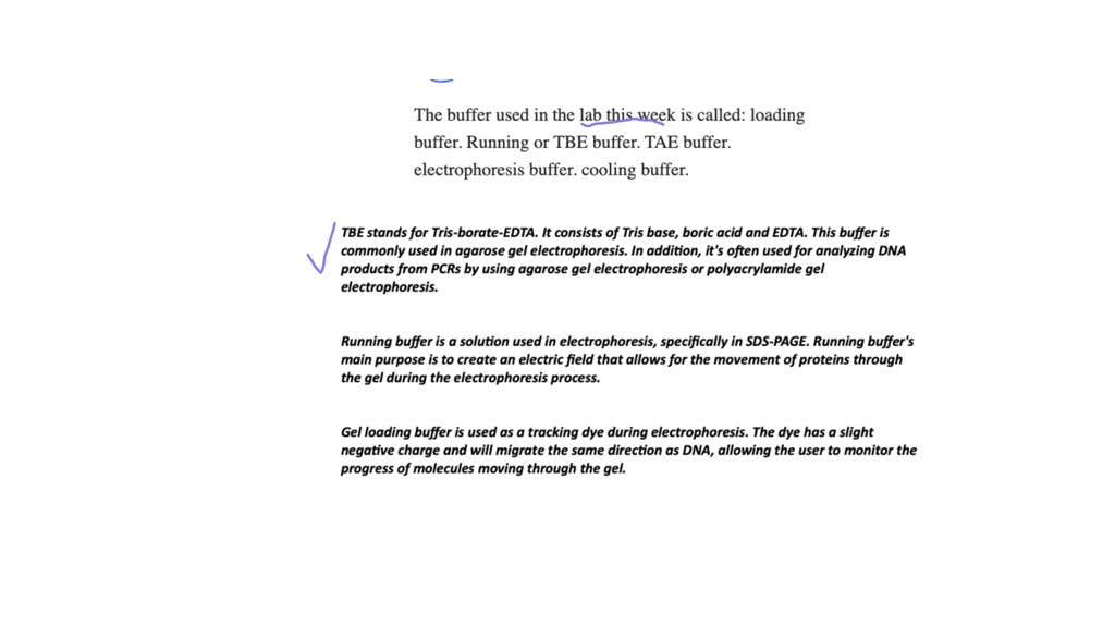 SOLVED: Another commonly used buffer for agarose gel electrophoresis is called TAE. State one ...