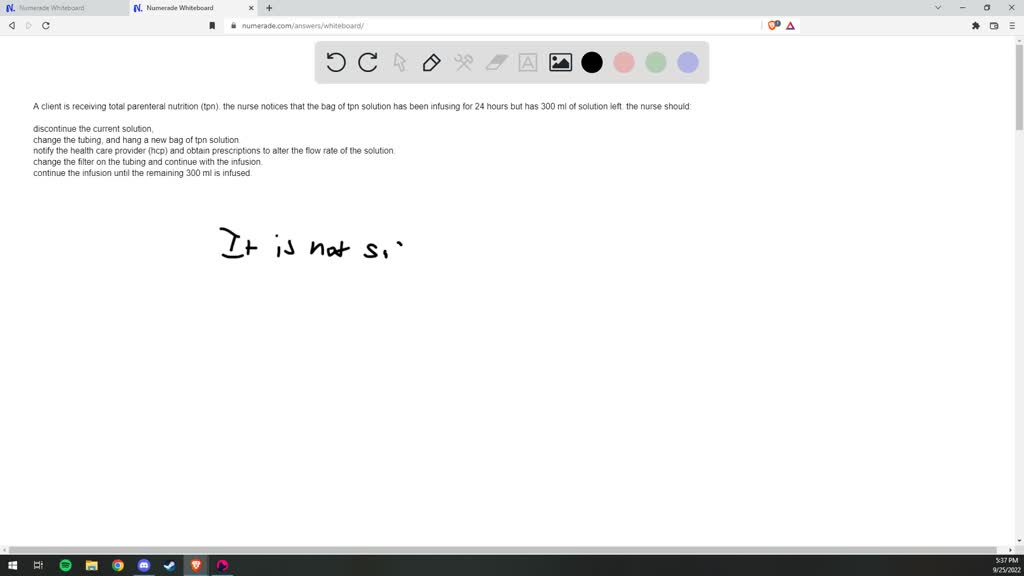 SOLVED: A client is receiving total parenteral nutrition (tpn). the ...