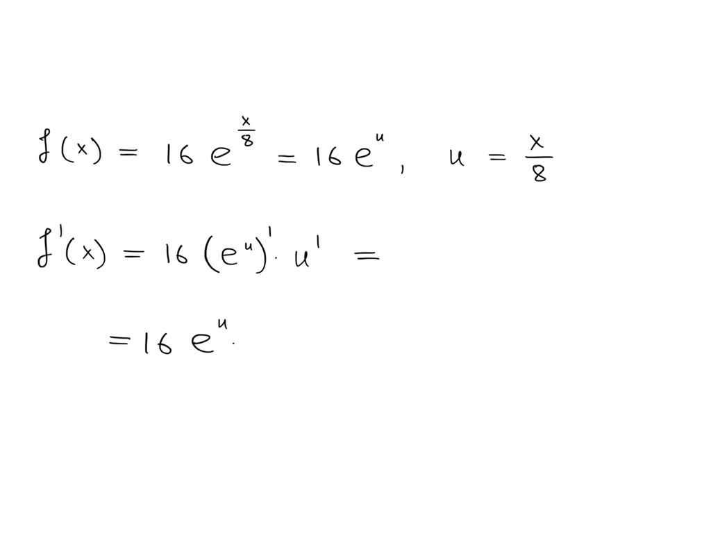 SOLVED: Differentiate the following function. f left parenthesis x right parenthesisequals16 e ...