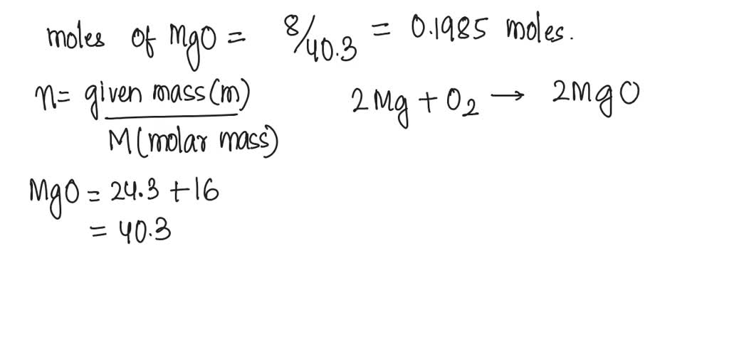 SOLVED: For the following reaction, if 8.0 g of MgO is produced, what ...