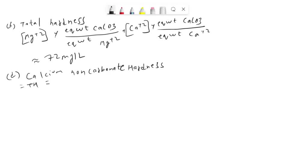 SOLVED: A sample of water has the following concentration of ions, and ...