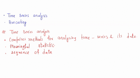 5 what is the difference between time series analysis and...