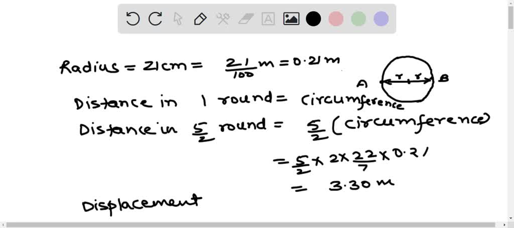 SOLVED: A body is moving along a circular path of radius 21 CM calculate its distance and ...