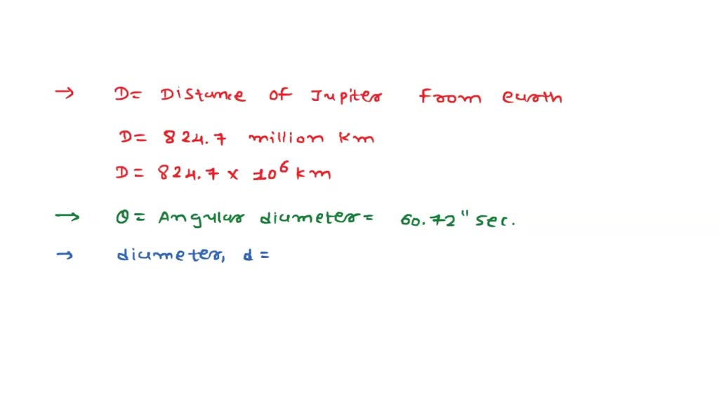 SOLVED: When the planet Jupiter is at a distance of 824.7 million kilometres from the Earth, its ...