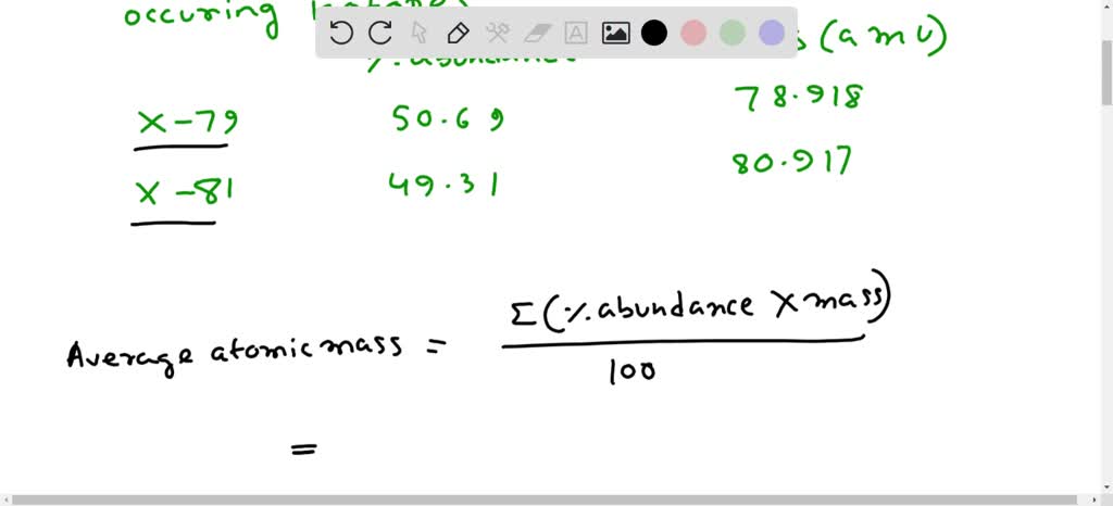 SOLVED: 2) Calculate the average atomic mass for an element X that has two naturally occurring ...