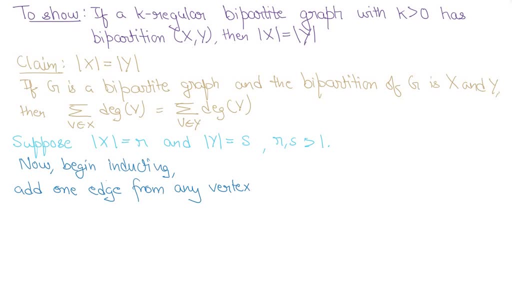 SOLVED: For k > 2, prove that every k-regular bipartite graph has no cut-edge and construct ...