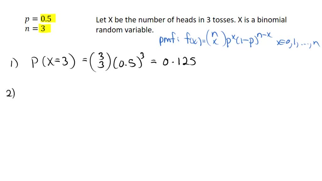 SOLVED: Coin Flip: A fair coin tossed three times. The outcomes of the ...