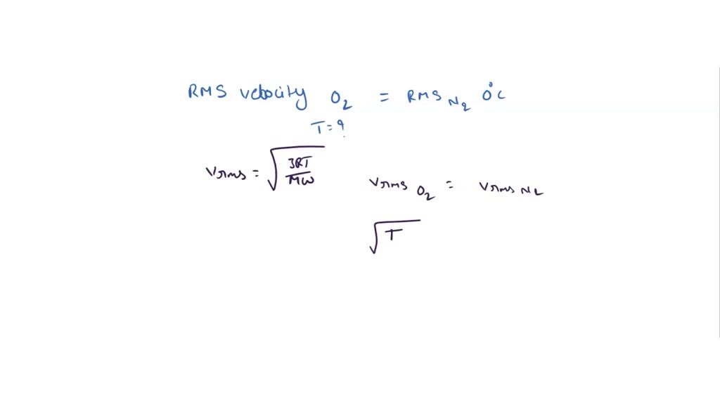 SOLVED: At what temperature will oxygen molecule has the same root mean ...