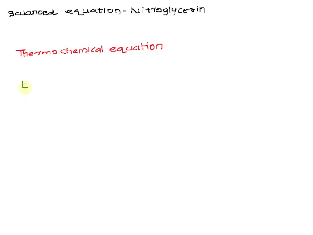 Nitroglycerin, C3H5(NO3)3(l) , is an explosive most often used in mine ...