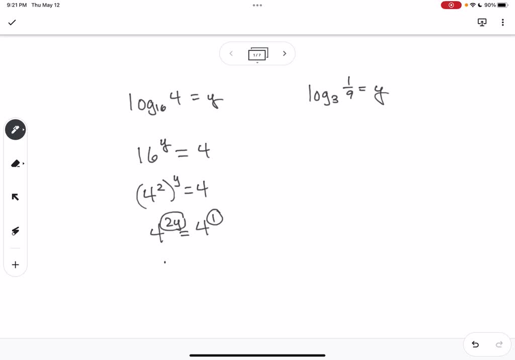 SOLVED: Logarithmic Functions: Find the value of y: 1. log16 4 = y 2. log3 1/9 = y