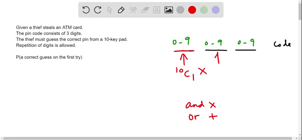 SOLVED: A thief steals an ATM card and must randomly guess the correct ...