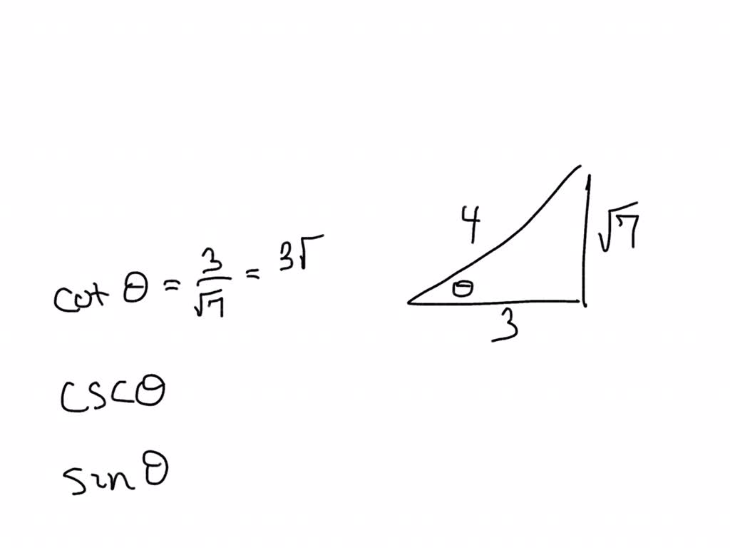 SOLVED: 'Find sin θ, cot θ, and csc θ, where θ is the angle shown in ...