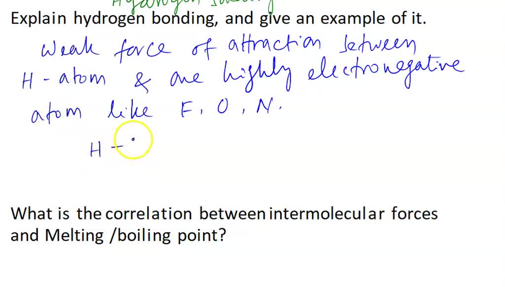 SOLVED: 2 Show an example of intermolecular forces on water molecule: (Draw a picture and ...