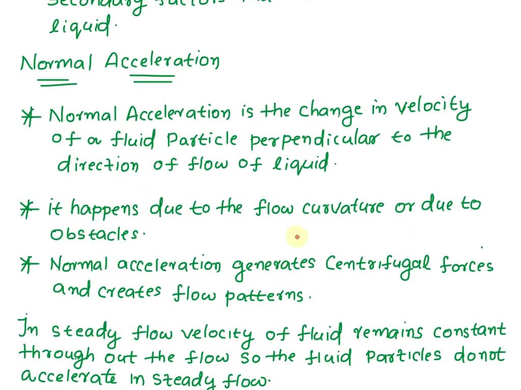 SOLVED: a) What is stream wise acceleration? How does it differ from normal acceleration? Can a ...