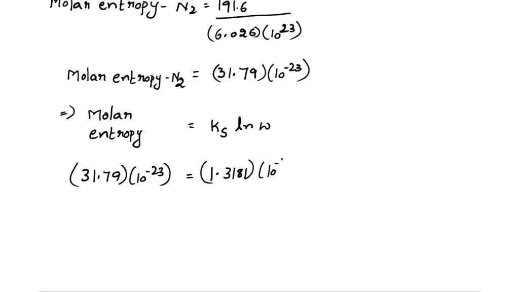 SOLVED: Use the appropriate standard molar entropy value in Appendix 4 to calculate how many ...