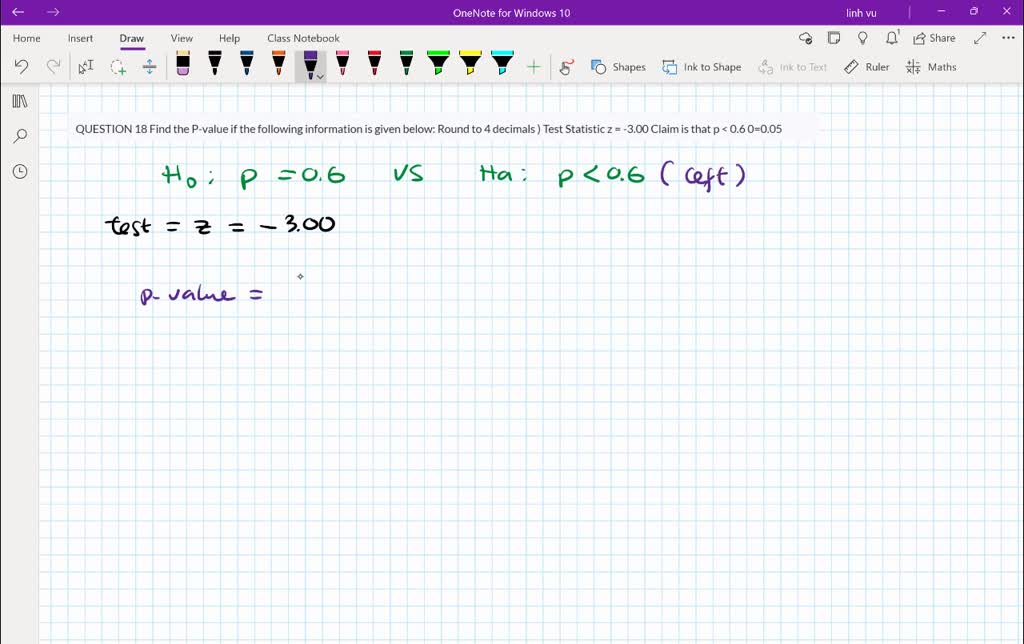 SOLVED: QUESTION 18 Find the P-value if the following information is ...