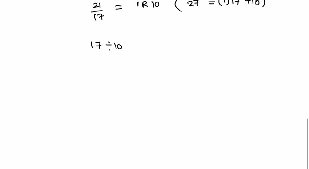 First Question Use The Euclidean Algorithm To Find The Gcd 1220561 State The Division 