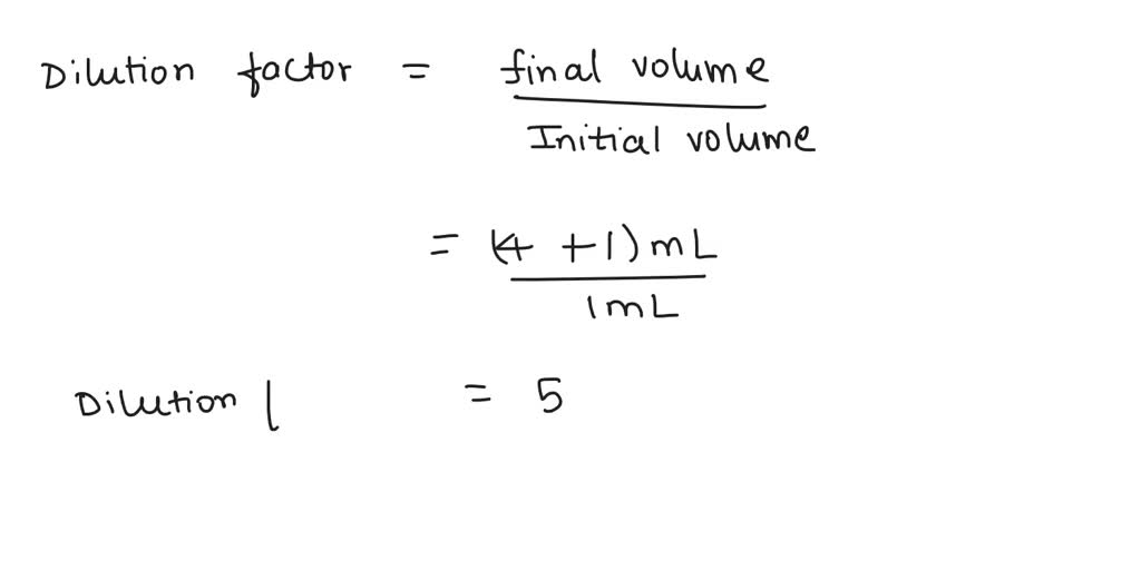 SOLVED: 1. What is the dilution factor if you add 0.1 mL aliquot of a specimen to 9.9 mL of ...