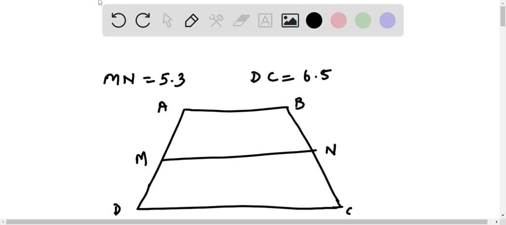 SOLVED: The drawing shows trapezoid ABCD with AB DC; also, M and N are midpoints of AD and BC ...