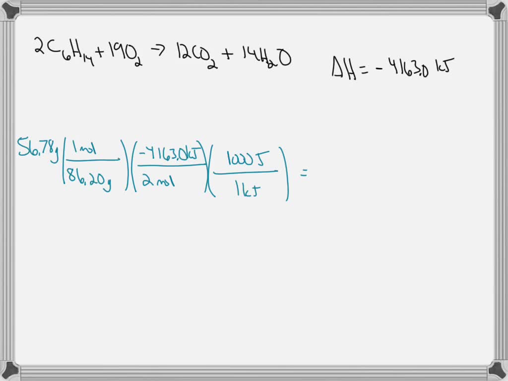SOLVED: The combustion of hexane is given by the following reaction: 2 ...