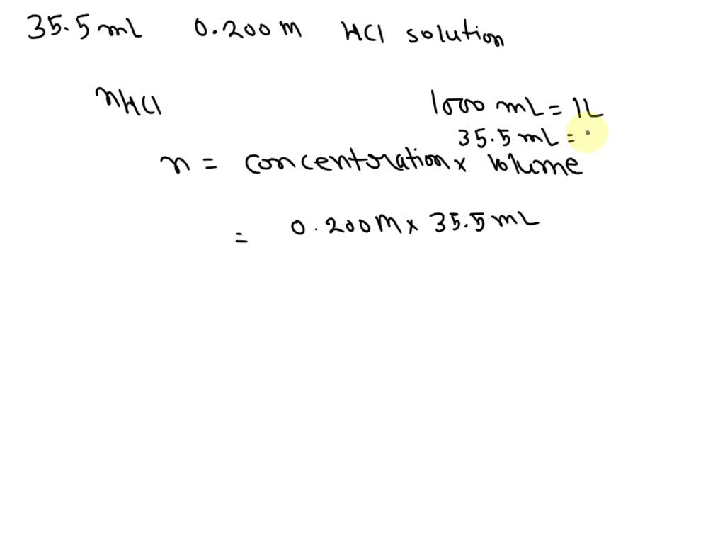 SOLVED: How many moles of HCl are present in 35.5 mL of a 0.200 M solution?