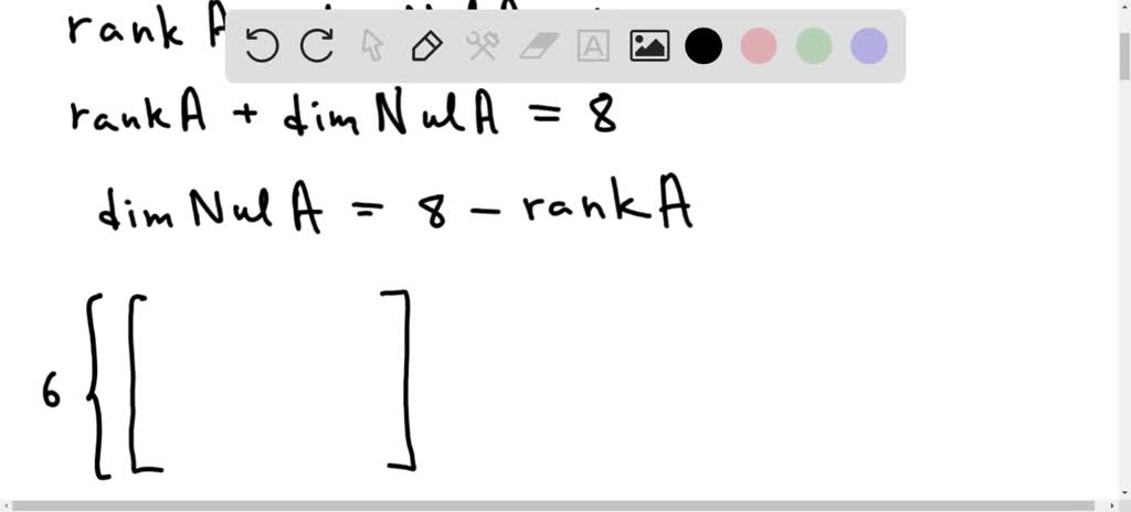 SOLVED: If A is a 6x8 matrix then the value of dim Nul A is at least