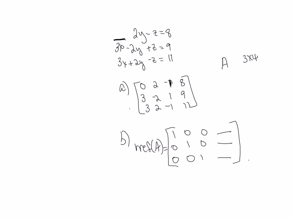 SOLVED: Texts: Solve the system of linear equations: (a) Suppose the coefficient matrix is A ...