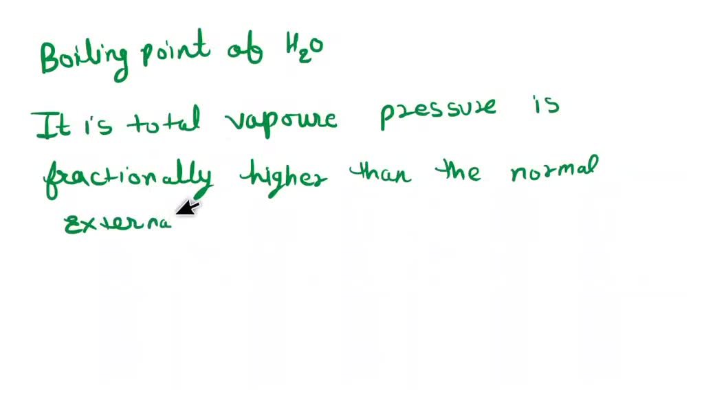 SOLVED: When the boiling point of mixture lower than boiling point of ...