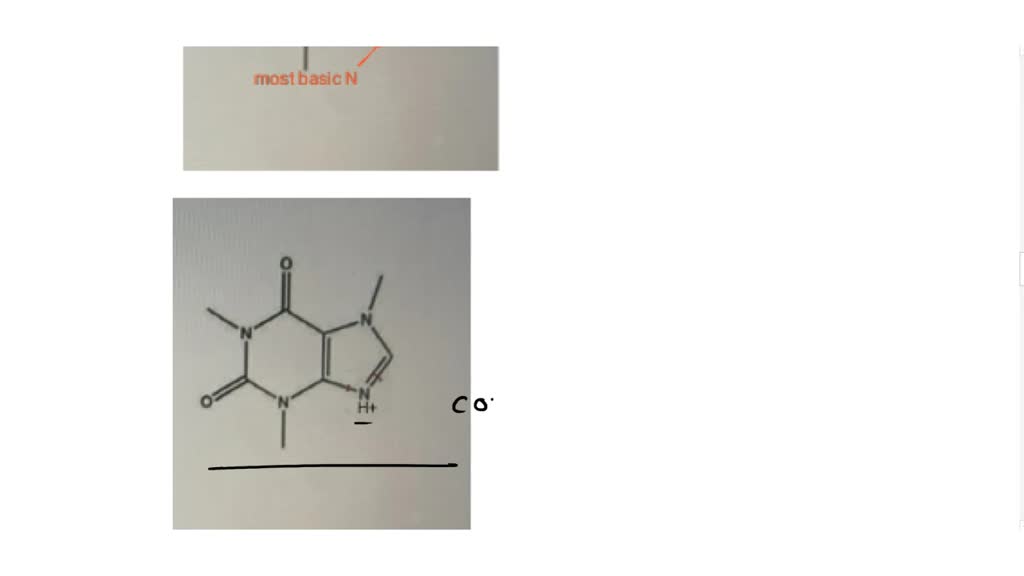 SOLVED: Caffeine (structure shown at the right) is weakly basic: The ...
