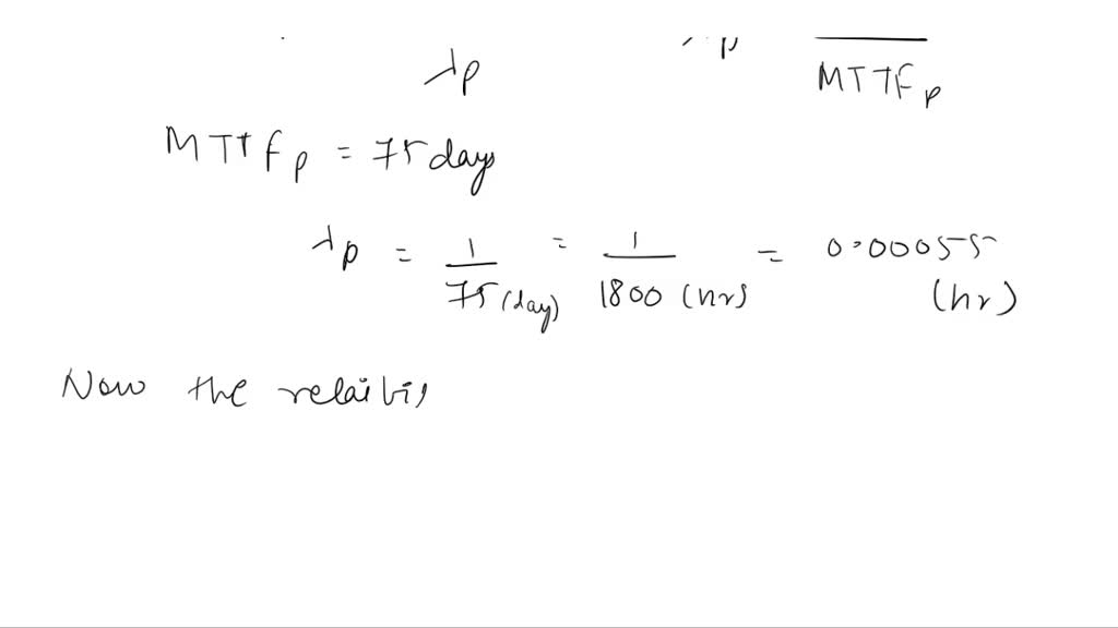 SOLVED: For a system of two parallel CFR components with component MTTF ...