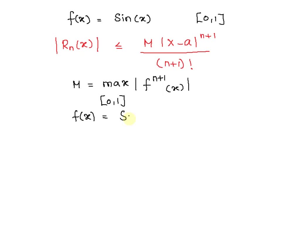Solved Write An Expression As A Function Of N For The Maximum Bound Of The Truncation Error